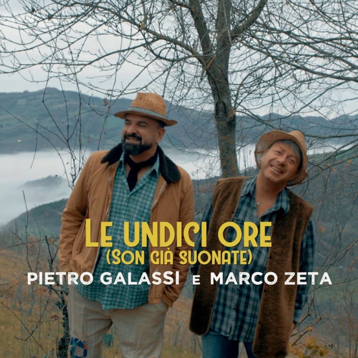 PIETRO GALASSI & MARCO ZETA - LE UNDICI ORE (SON GIA' SUONATE ...