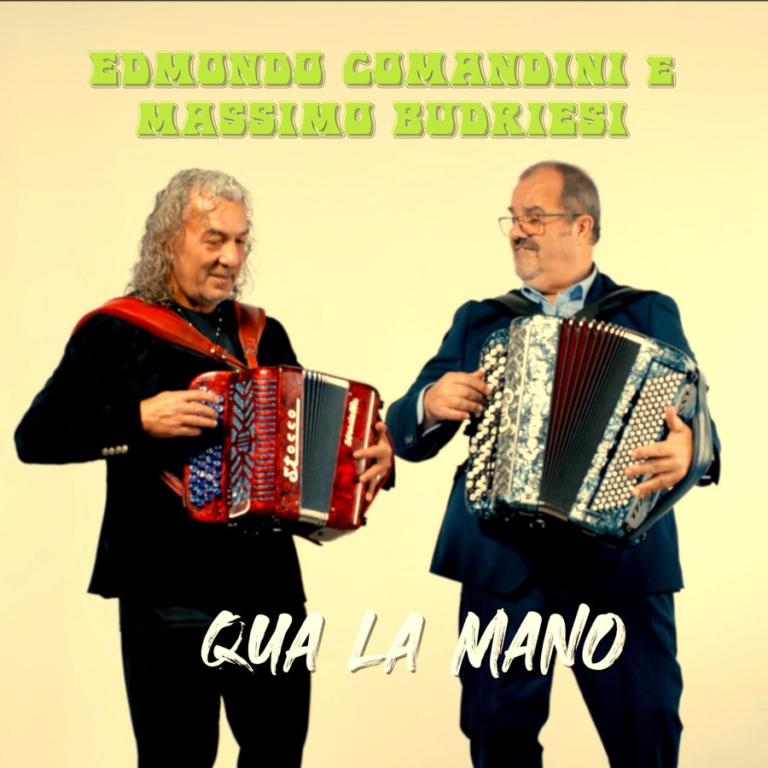 EDMONDO COMANDINI & MASSIMO BUDRIESI - QUA LA MANO - Novalis Music